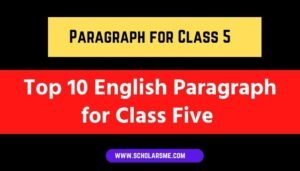 Top 10 Paragraph for Class 5, English Paragraph for Class five
